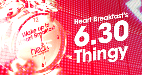 Heart Breakfast's 6:30 Thingy - Heart Kent