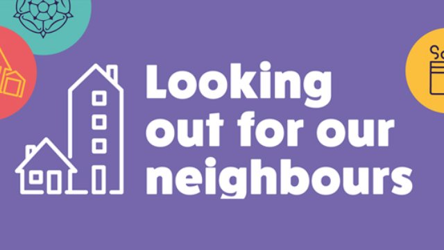 Looking out for our neighbours - Heart Yorkshire